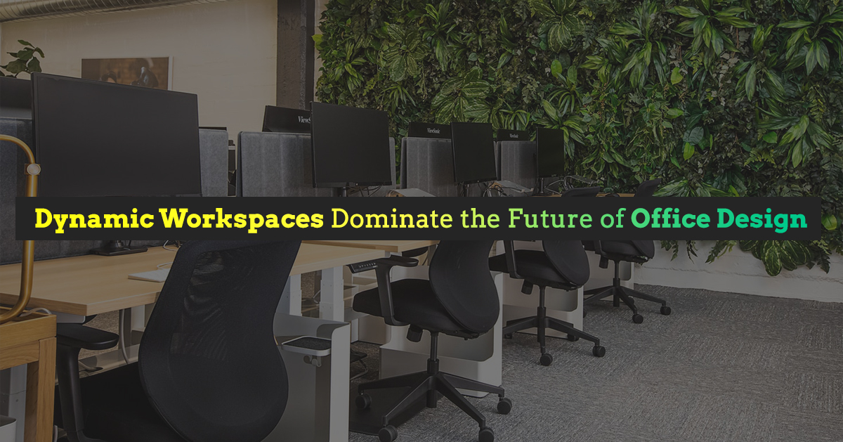 Dynamic Workspaces Dominate the Future of Office Design
